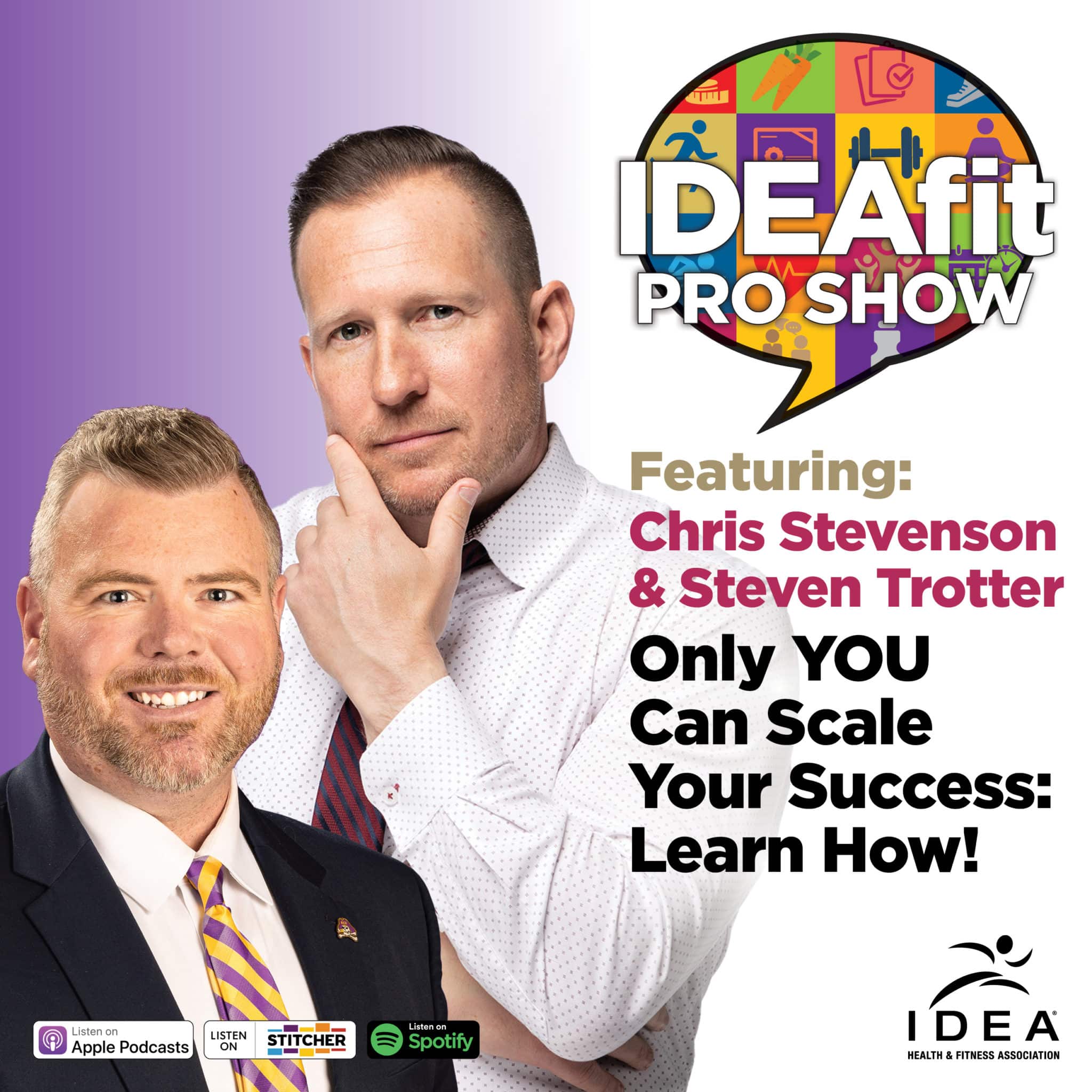 Only YOU Can Scale Your Success: Learn How! Featuring Chris Stevenson & Steven Trotter - IDEA ...